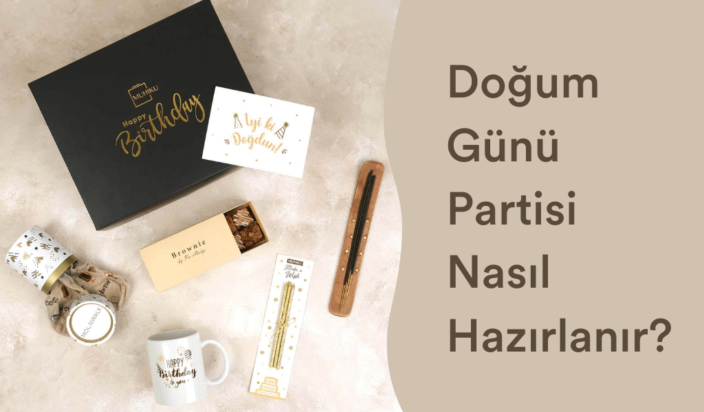 Doğum Günü Partisi Nasıl Planlanır? - Muhiku